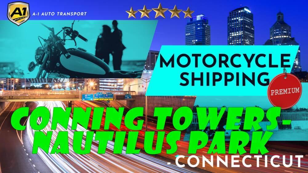 Conning Towers Nautilus Park Motorcycle Shipping Rates A1 Auto
